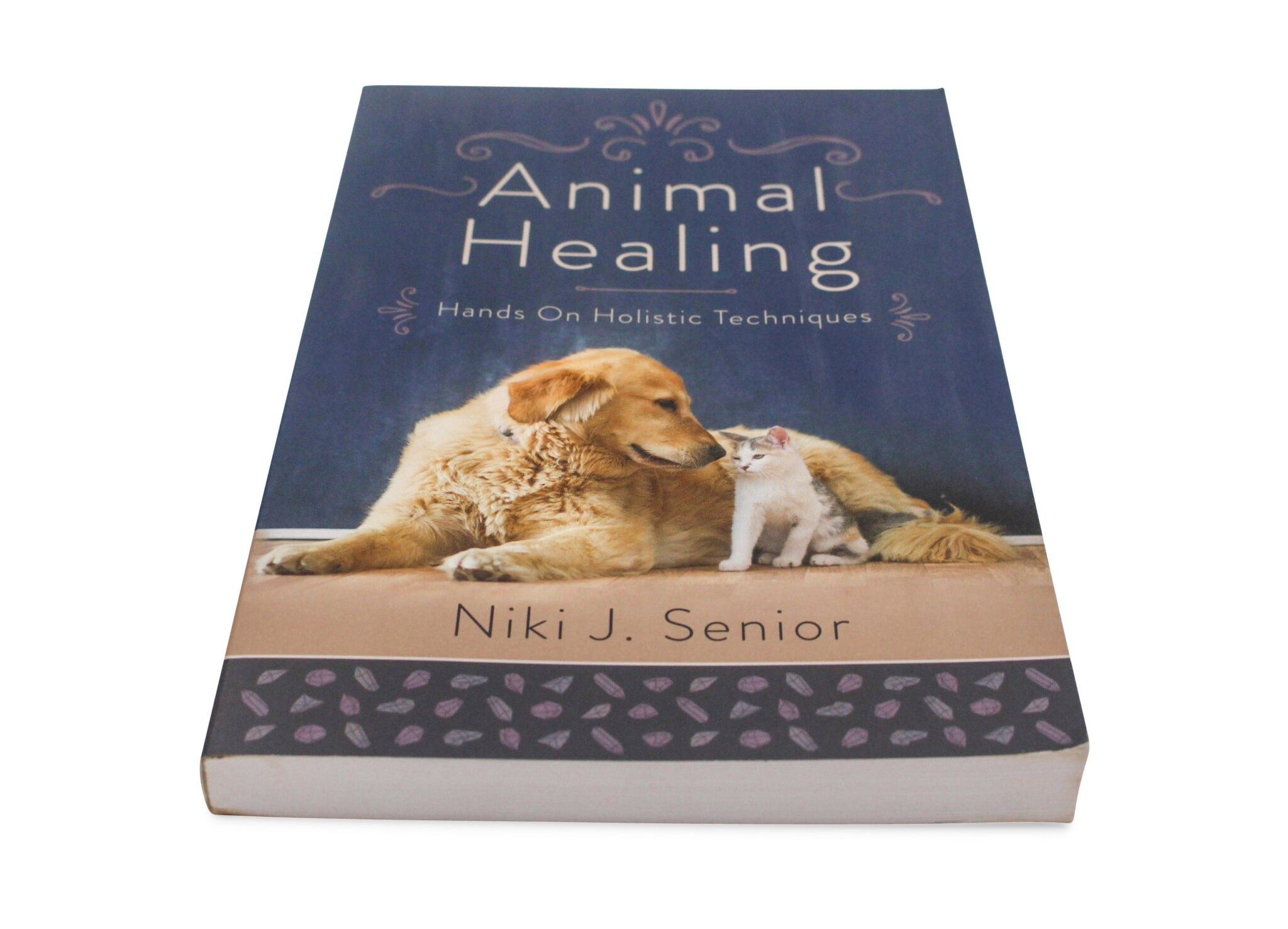 Animal Healing Hands On Holistic Techniques Book - Crystal Dreams World