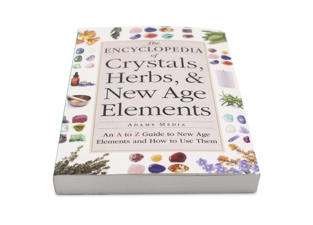 The Encyclopedia of Crystals Herbs and New Age Elements Book - Crystal ...