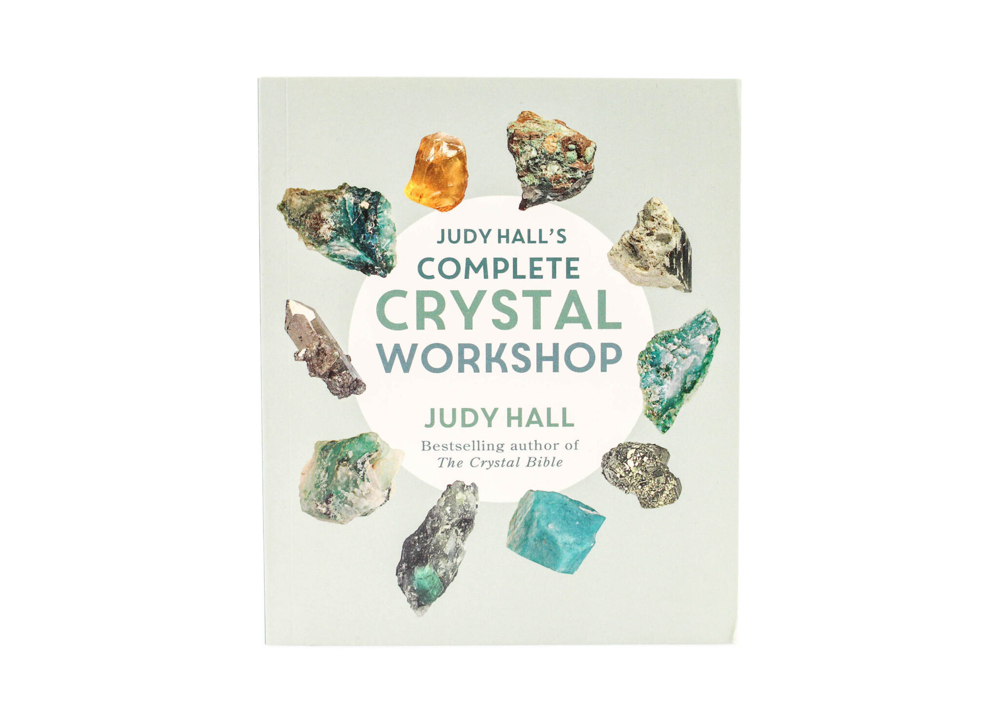 Judy Hall's Complete Crystal Workshop Book - Crystal Dreams World